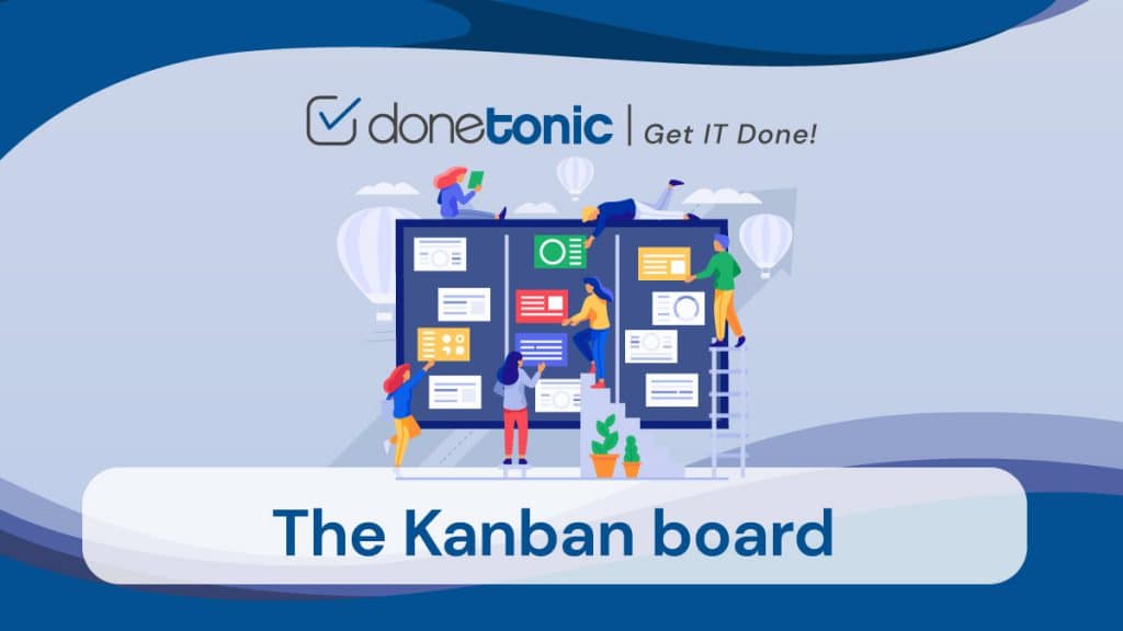 The Kanban board • Agile methodology • DoneTonic
