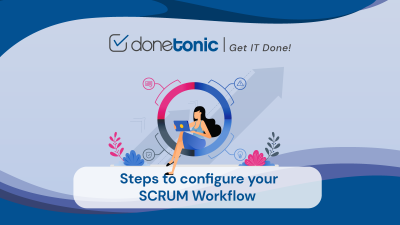 Steps to configure your SCRUM Workflow • DoneTonic